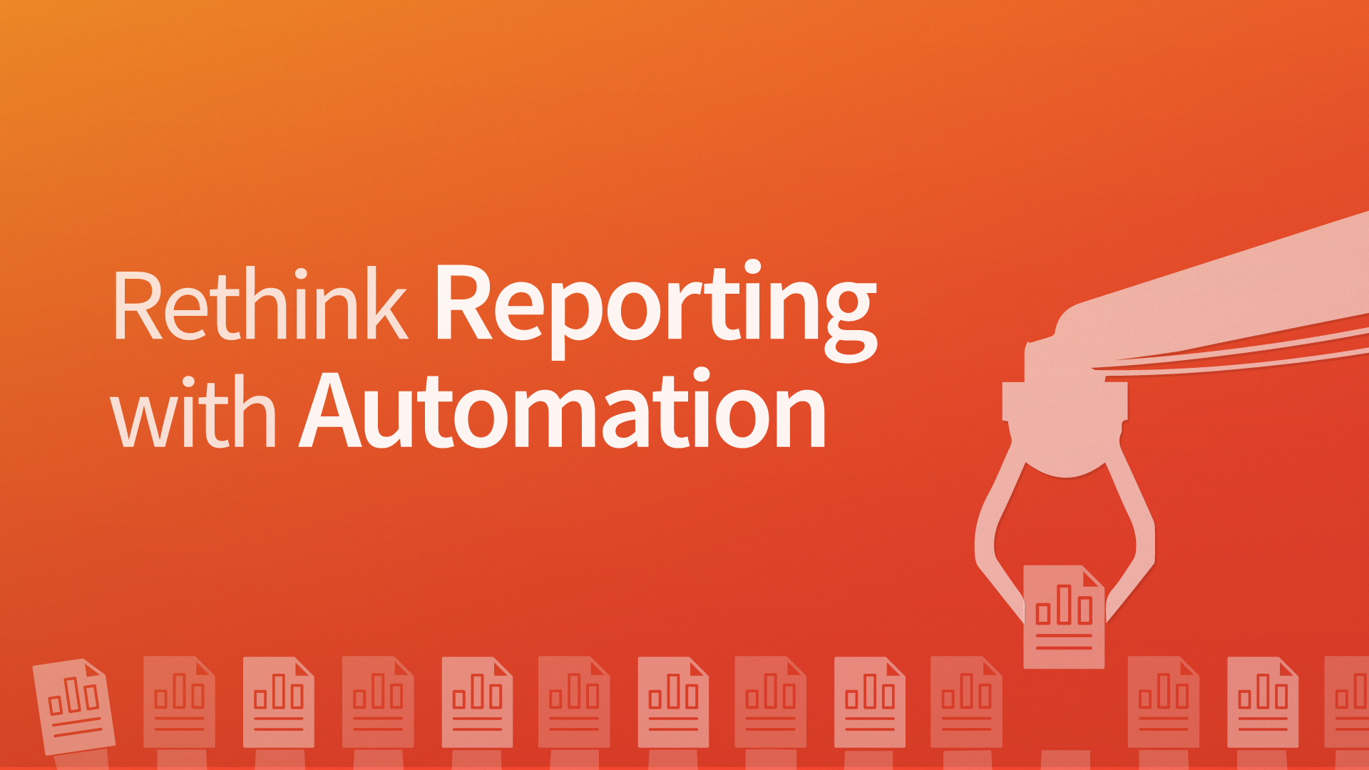Rethink Reporting with Automation - Posit